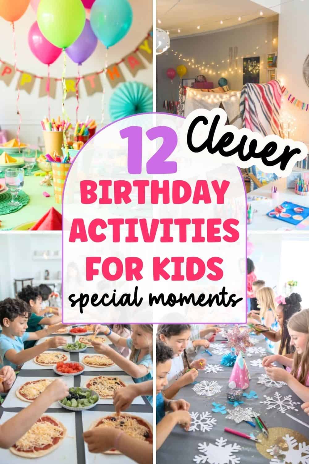 12 Birthday Activities That Will Make Your Kid Feel Super Special